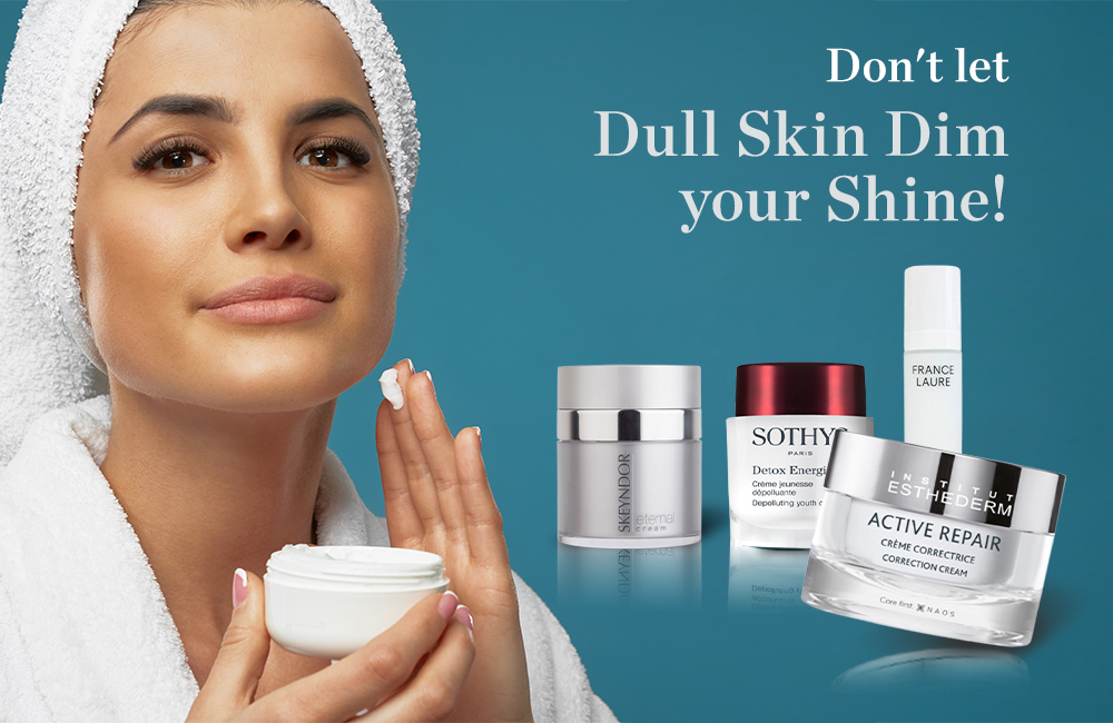 Shopping Guide - Don't let Dull Skin Dim your Shine